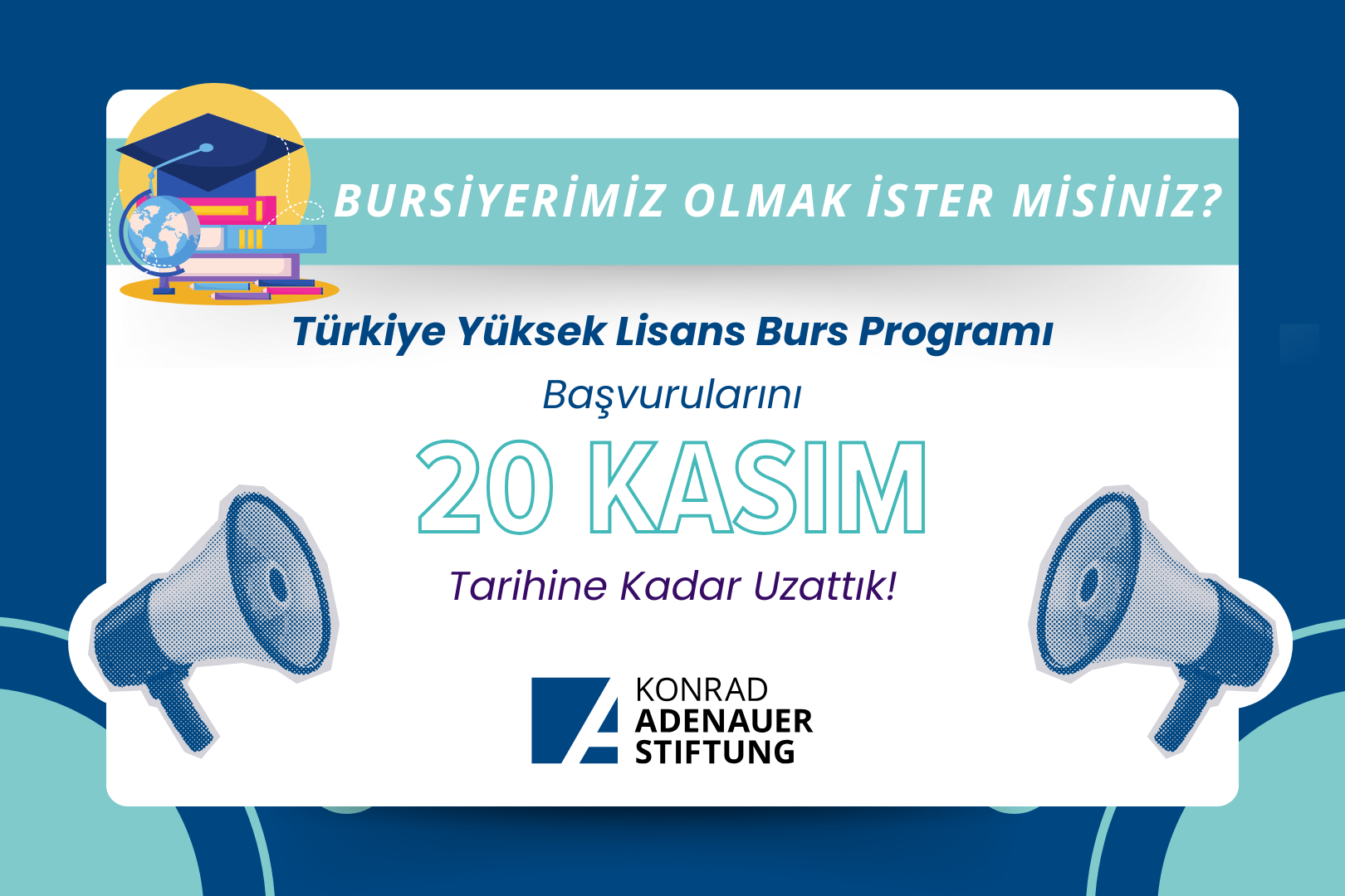 Konrad-Adenauer-Stiftung Derneği Türkiye Yüksek Lisans Burs Programı - Auslandsbüro Türkei ...
